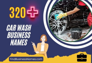 320+ Car Wash Business Names (Cool and Professional)