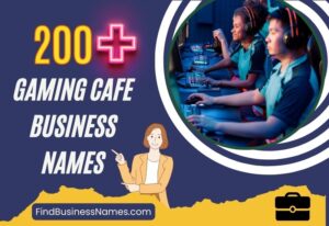 200+ Gaming Cafe Business Names - Creative & Profitable