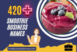 420+ Smoothie Business Names (Green and Tropical)