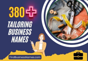 380+ Tailoring Business Names