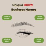 250+ Brow Business Names (Lash and Brow Lamination)